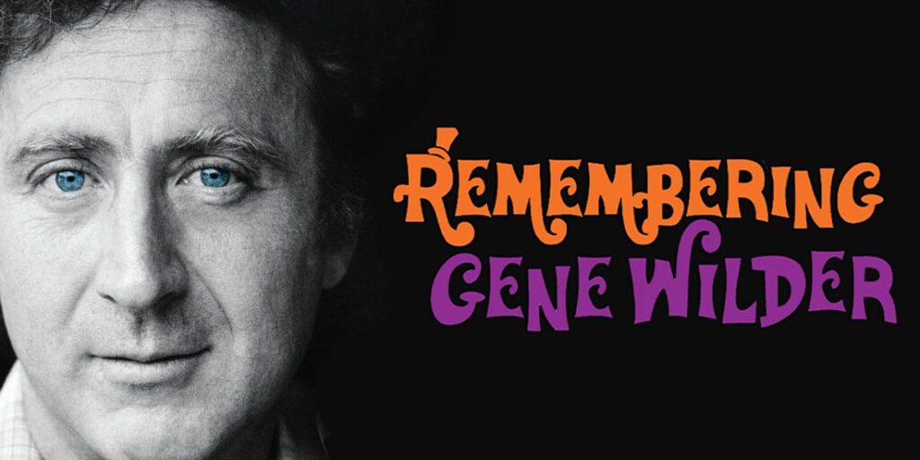 Remembering Gene Wilder Blu-ray Review • Home Theater Forum